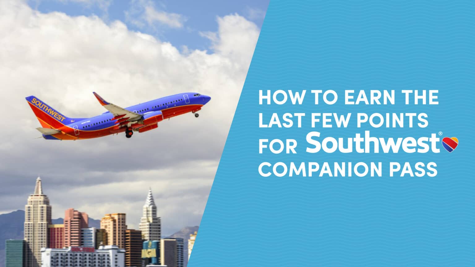 How to Earn the Southwest Companion Pass [2023]-10xTravel
