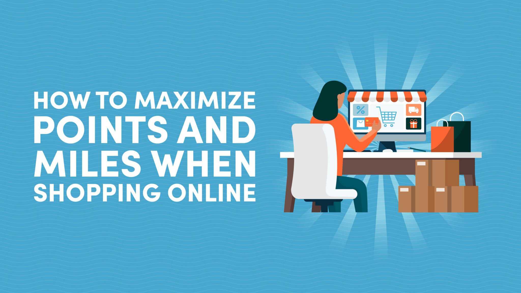 How to Maximize Points When Shopping Online | 10xTravel