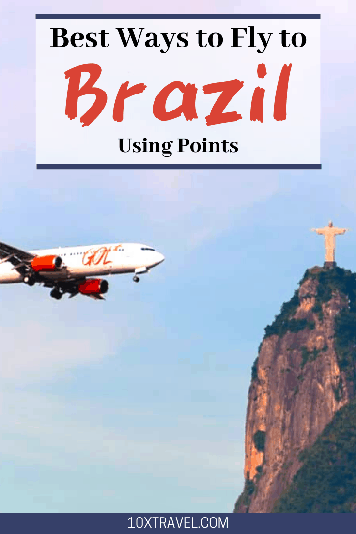 Best Ways to Fly to Brazil With Points - 10xTravel