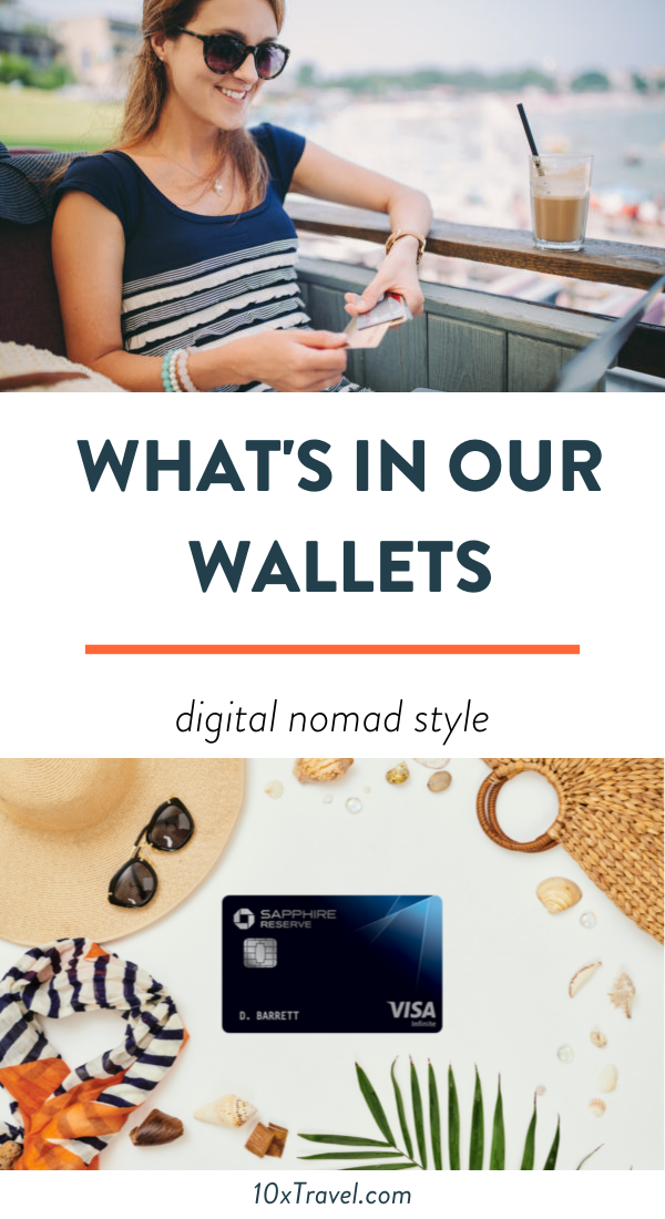 What's In Our Wallets: Digital Nomad Style - 10xTravel