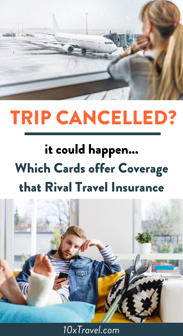Credit Cards With Travel Insurance to Cover Trip Cancellation and Delay