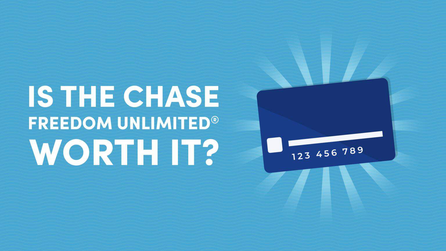 Chase Freedom Unlimited®: Our Full Review | 10xTravel