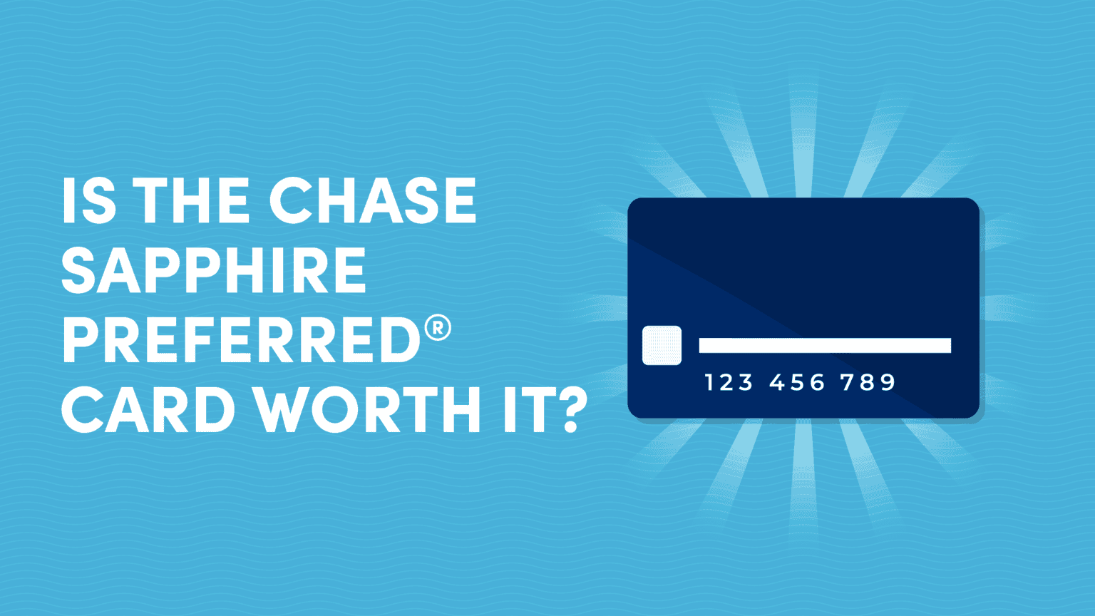 Is the Chase Sapphire Preferred® Card Worth It? | 10xTravel