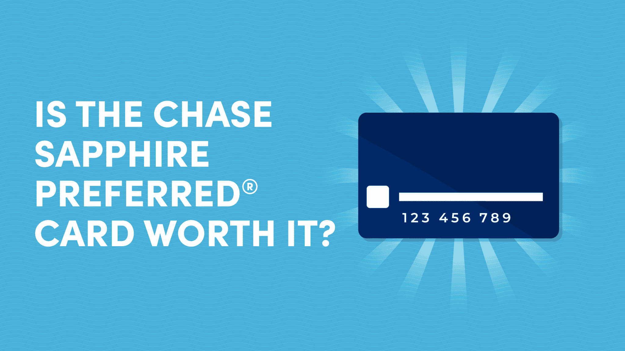 Is the Chase Sapphire Preferred® Card Worth It? | 10xTravel
