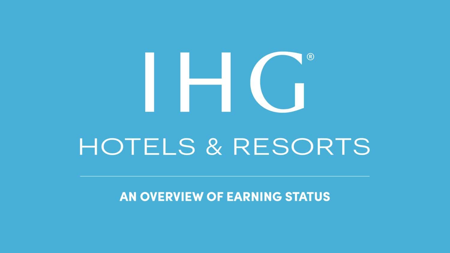 IHG One Rewards Program: Everything You Need to Know - 10xTravel