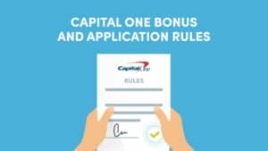 Capital One Application and Bonus Rules - 10xTravel