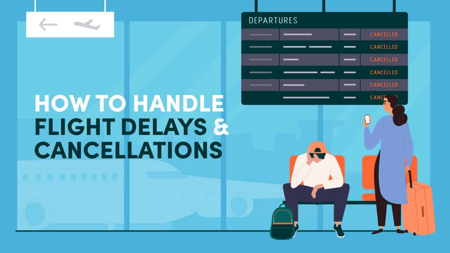 What to Do if Your Flight Is Delayed or Canceled - 10xTravel