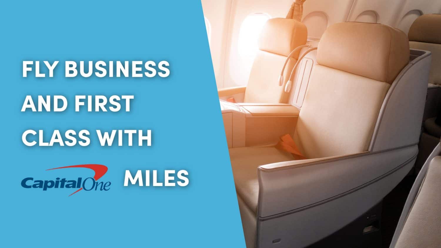 Best Ways to Use Capital One Miles for Business and First Class Flights ...