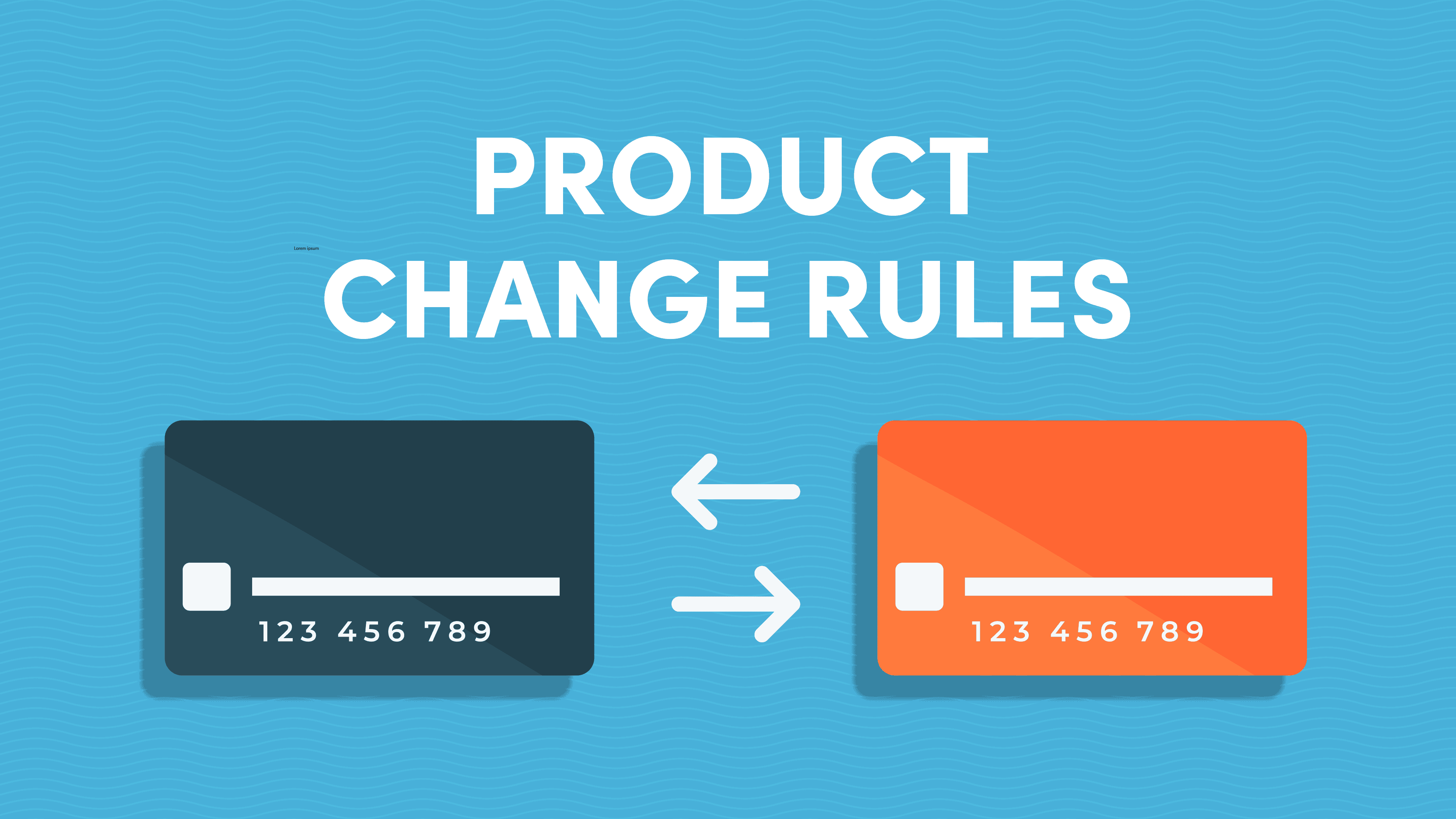 Chase Product Change Rules | 10xTravel