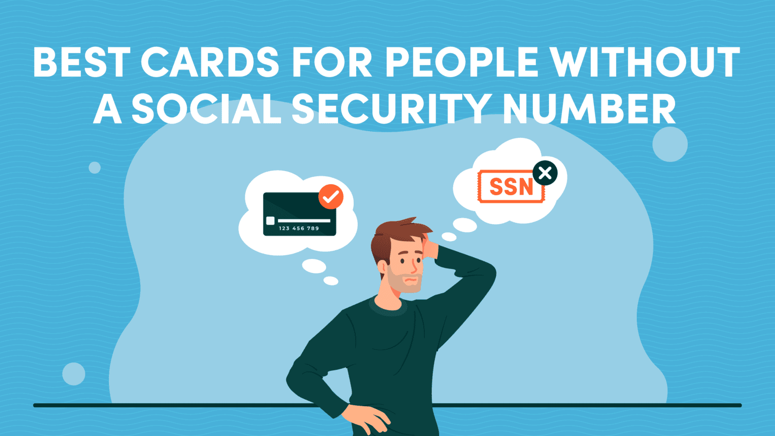Best Credit Cards for People without a Social Security Number - 10xTravel