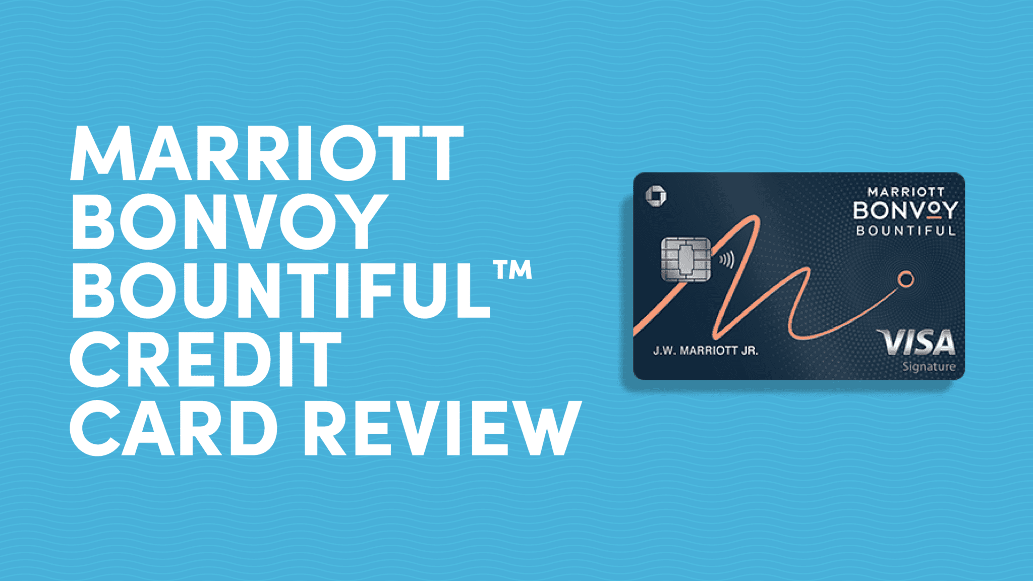 Marriott Bonvoy Bountiful Card from Chase Review - 10xTravel
