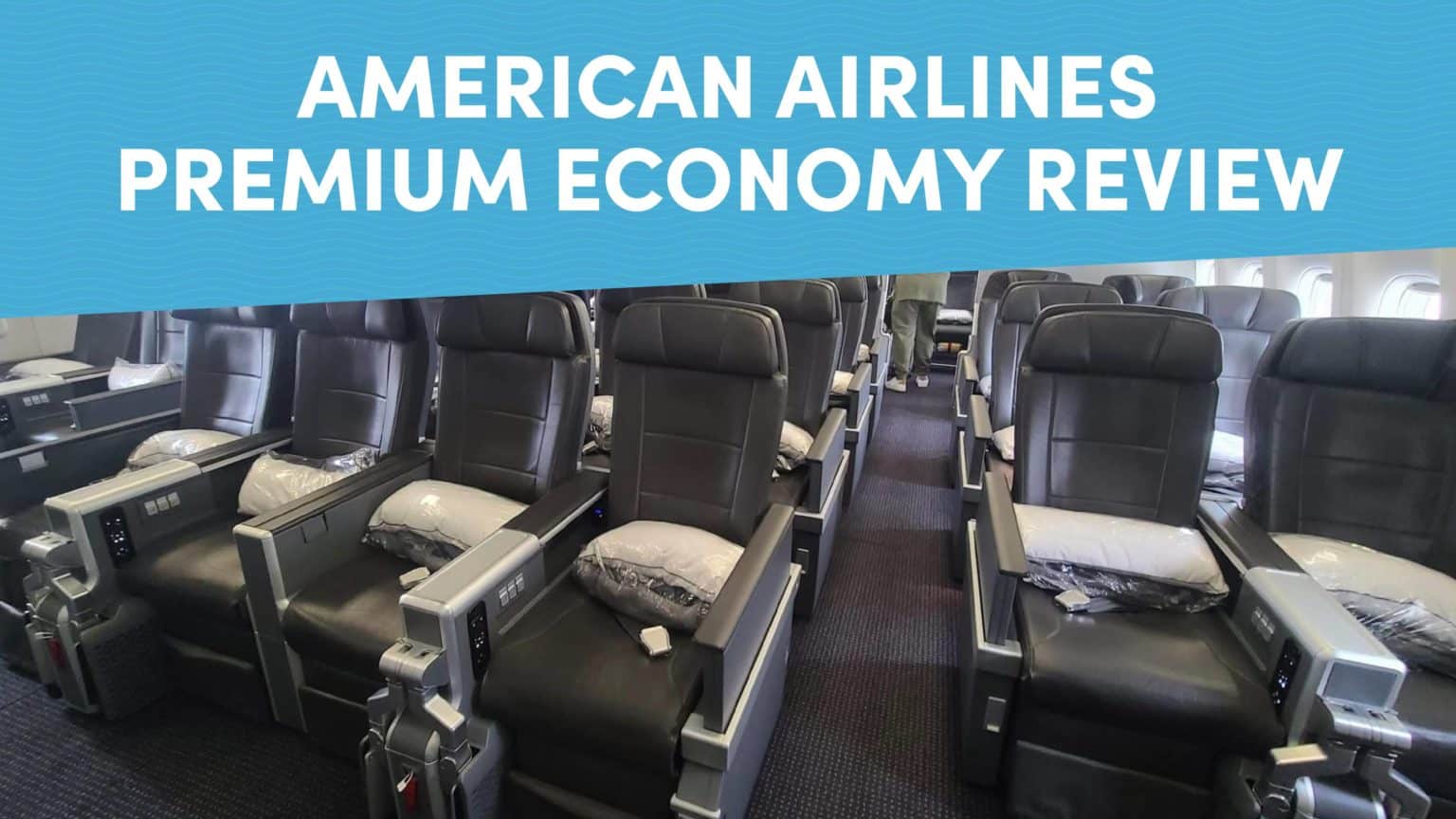 Flight Review: American Airlines Premium Economy LHR-LAX on B777-300ER