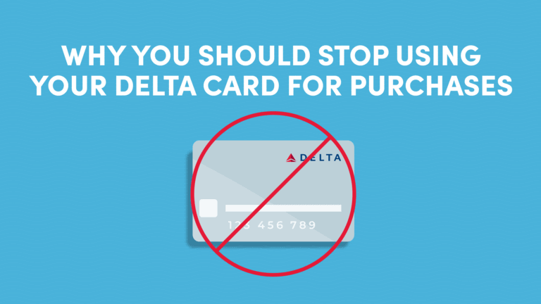 Why You Should Stop Using Your Delta Card for Purchases - 10xTravel
