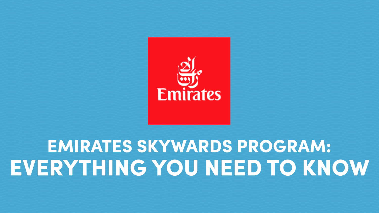 Emirates Skywards Award Charts - 10xTravel