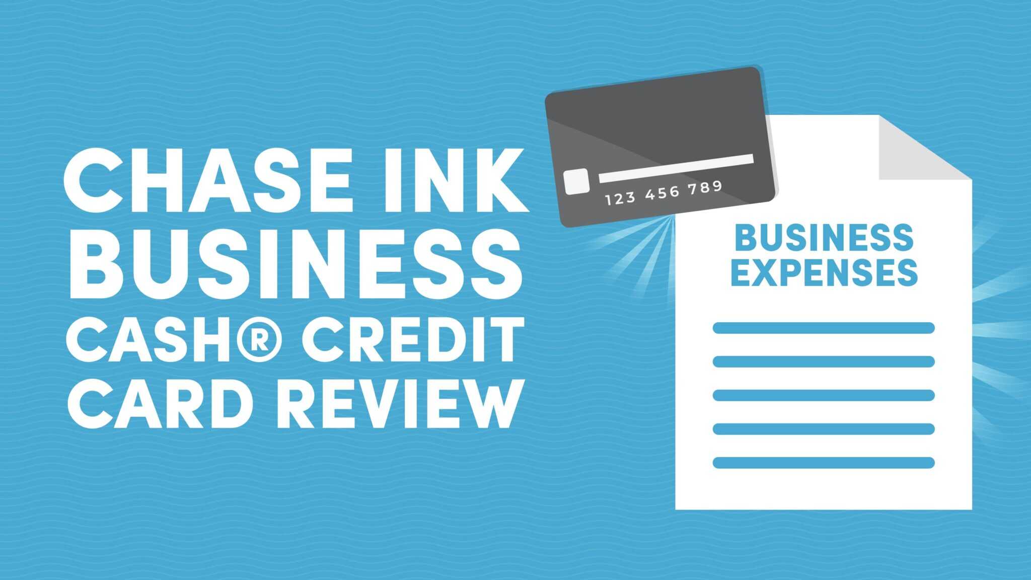 Chase Ink Business Cash® Credit Card Review | 10xTravel