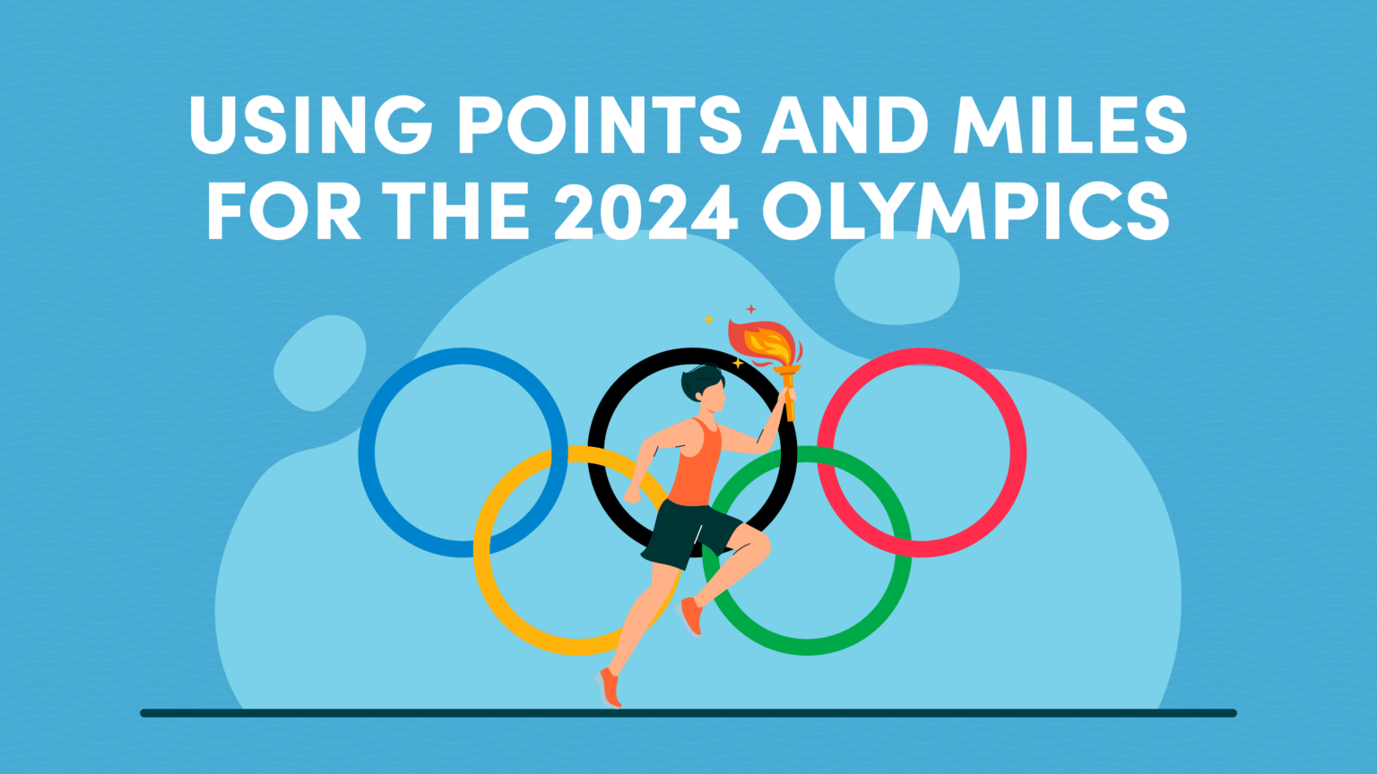 Using Points and Miles for the 2024 Paris Olympics