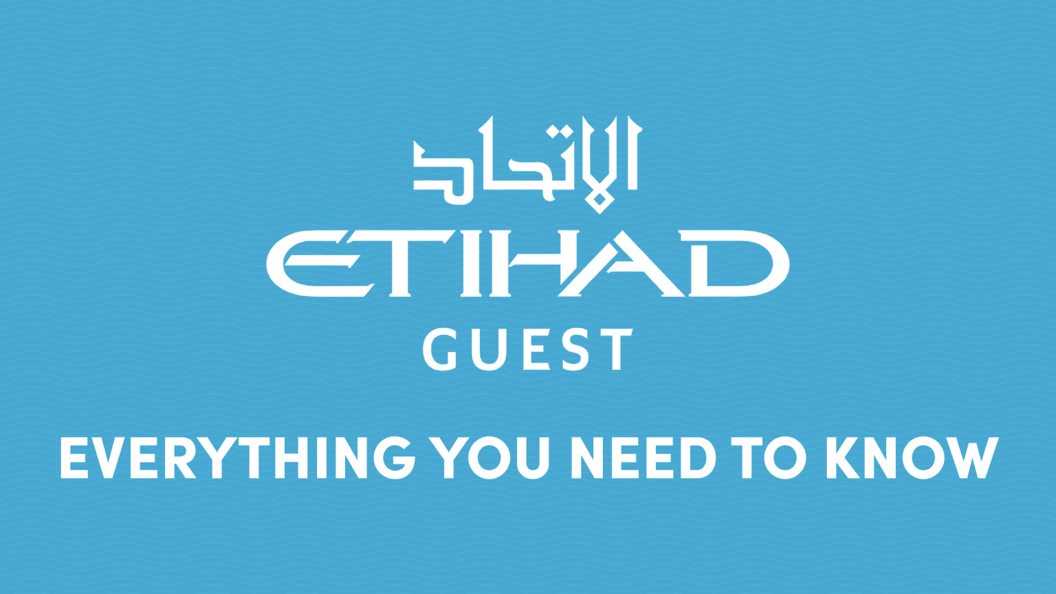 Etihad Guest Program Guide: Everything You Need to Know - 10xTravel