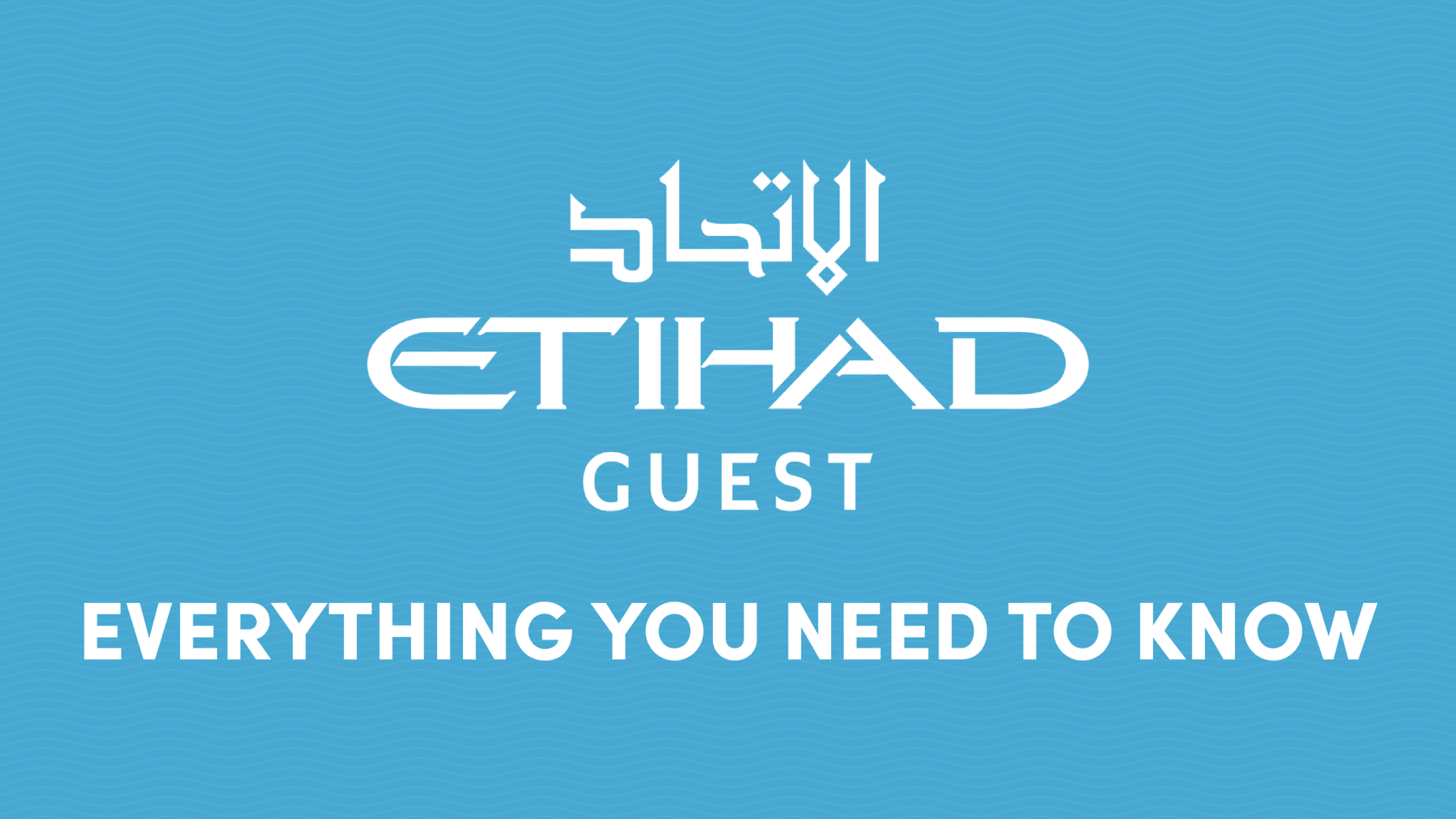 Etihad Guest Program Guide: Everything You Need to Know - 10xTravel