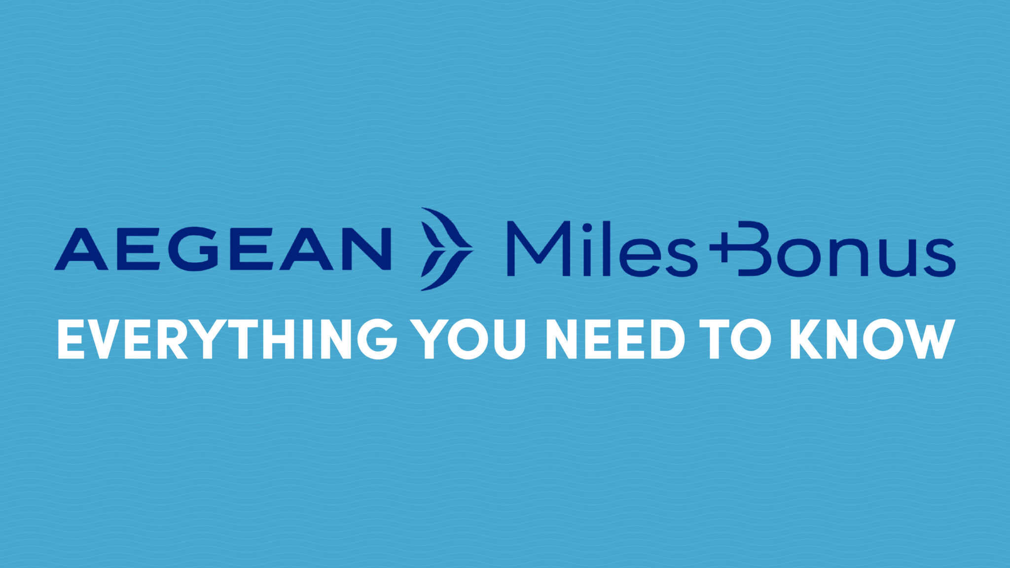 Aegean Miles+Bonus Program: Your Complete Guide
