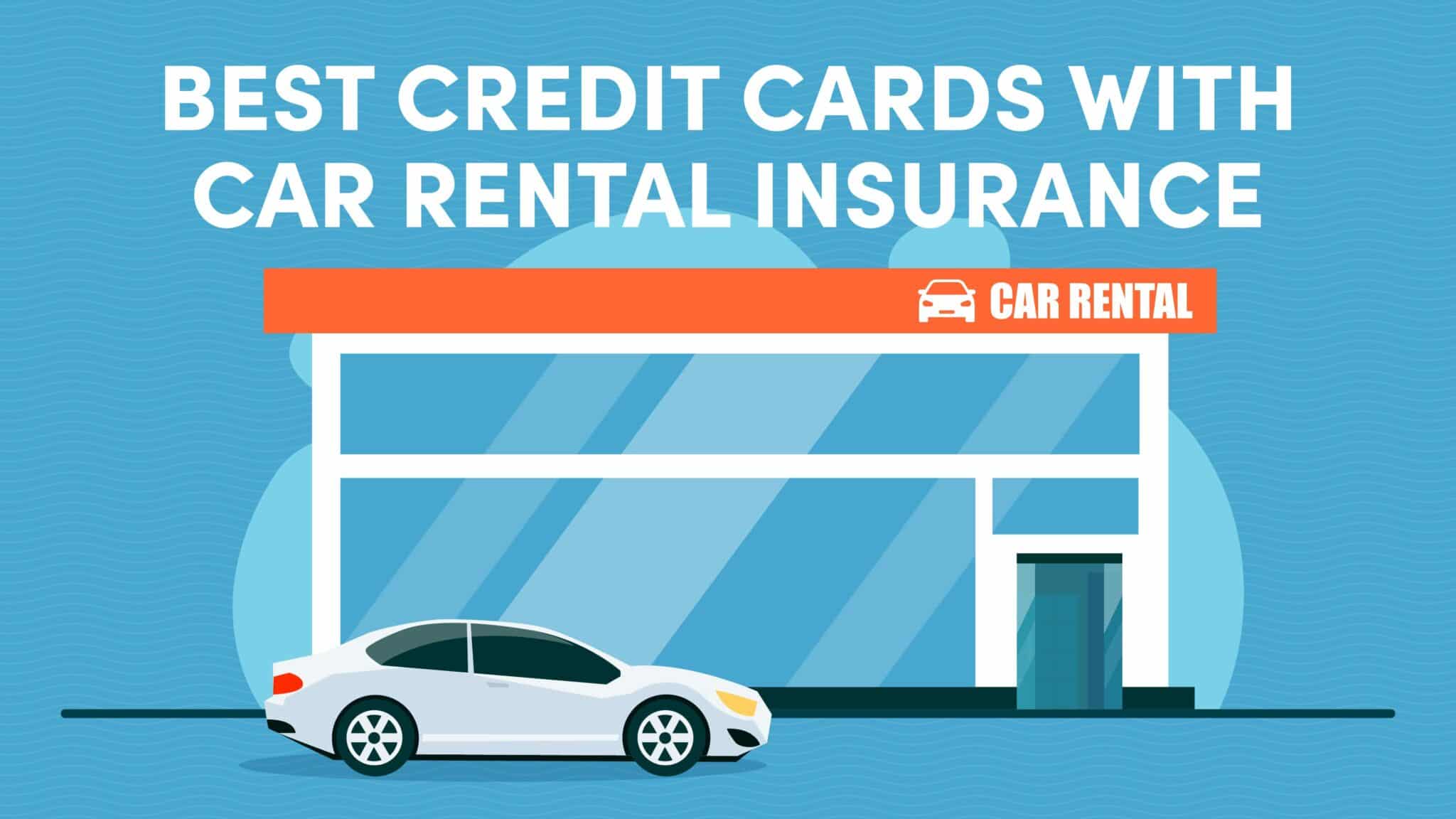 Best Credit Cards for Car Rental Insurance