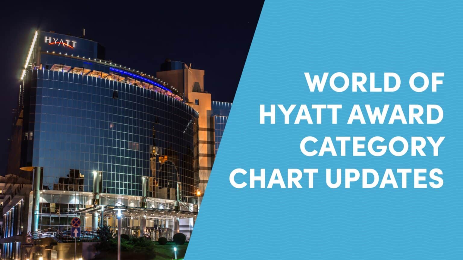 World of Hyatt Program: Everything You Need to Know - 10xTravel