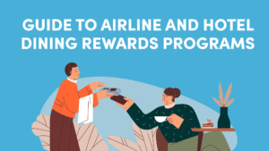 Best Airline and Hotel Dining Rewards Programs | 10xTravel