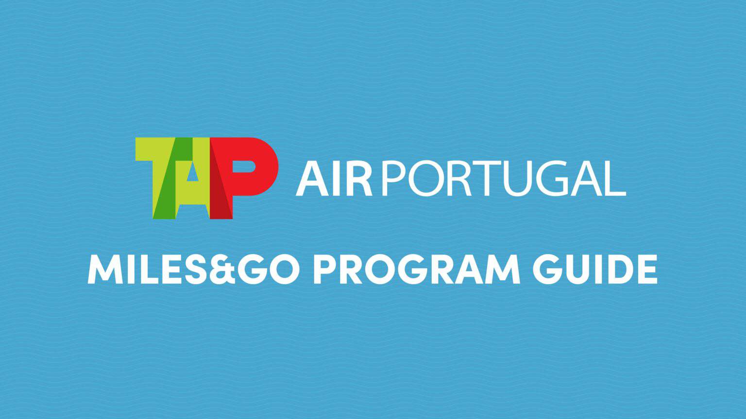 TAP Air Portugal Miles&Go Award Charts | 10xTravel