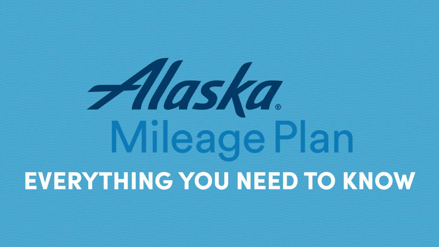 Alaska Airlines Mileage Plan Program | 10xTravel