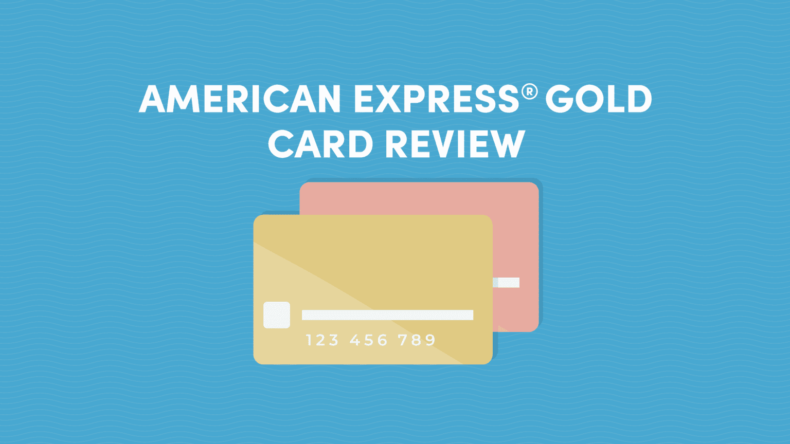 American Express Gold Card Review | 10xTravel