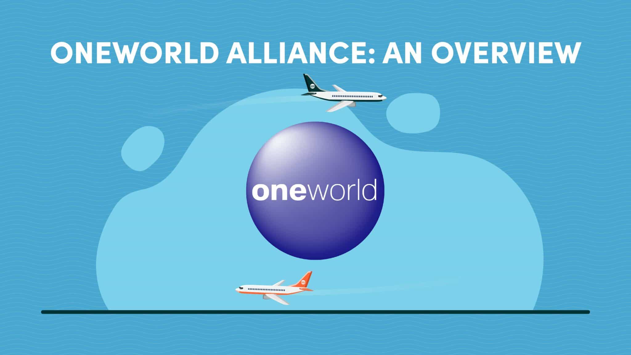 Oneworld Alliance: An Overview | 10xTravel