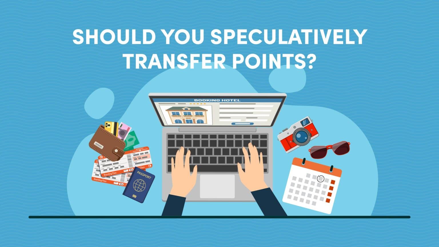 Current Transfer Bonuses and How to Maximize Them - 10xTravel