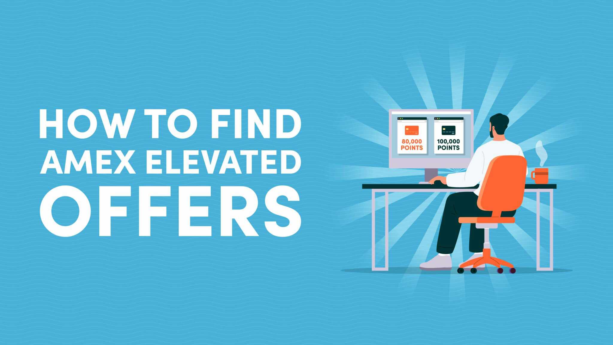 How to Find Amex Elevated Offers | 10xTravel