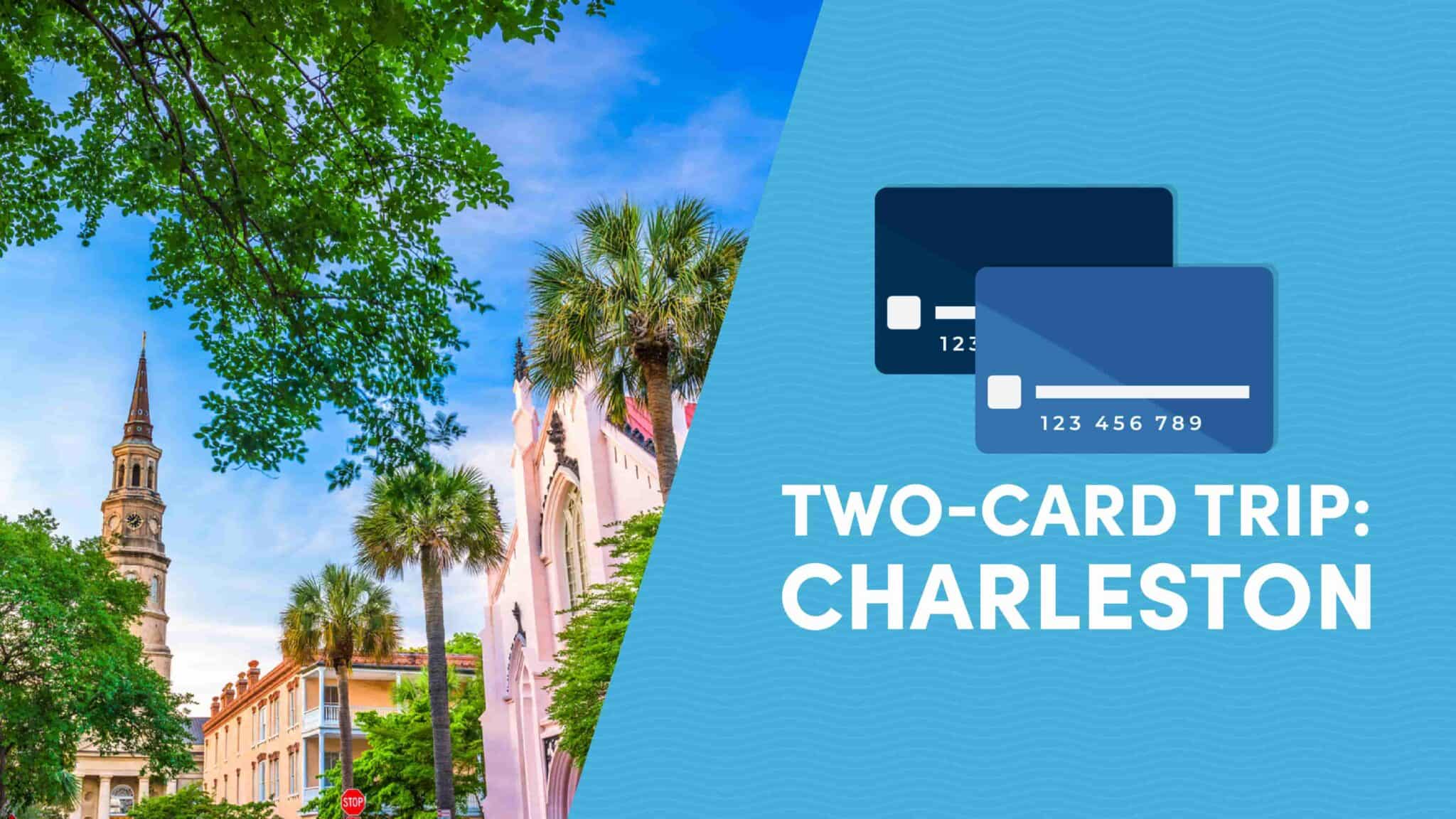 Two-Card Trip Charleston: The Holy City at Half the Price - 10xTravel