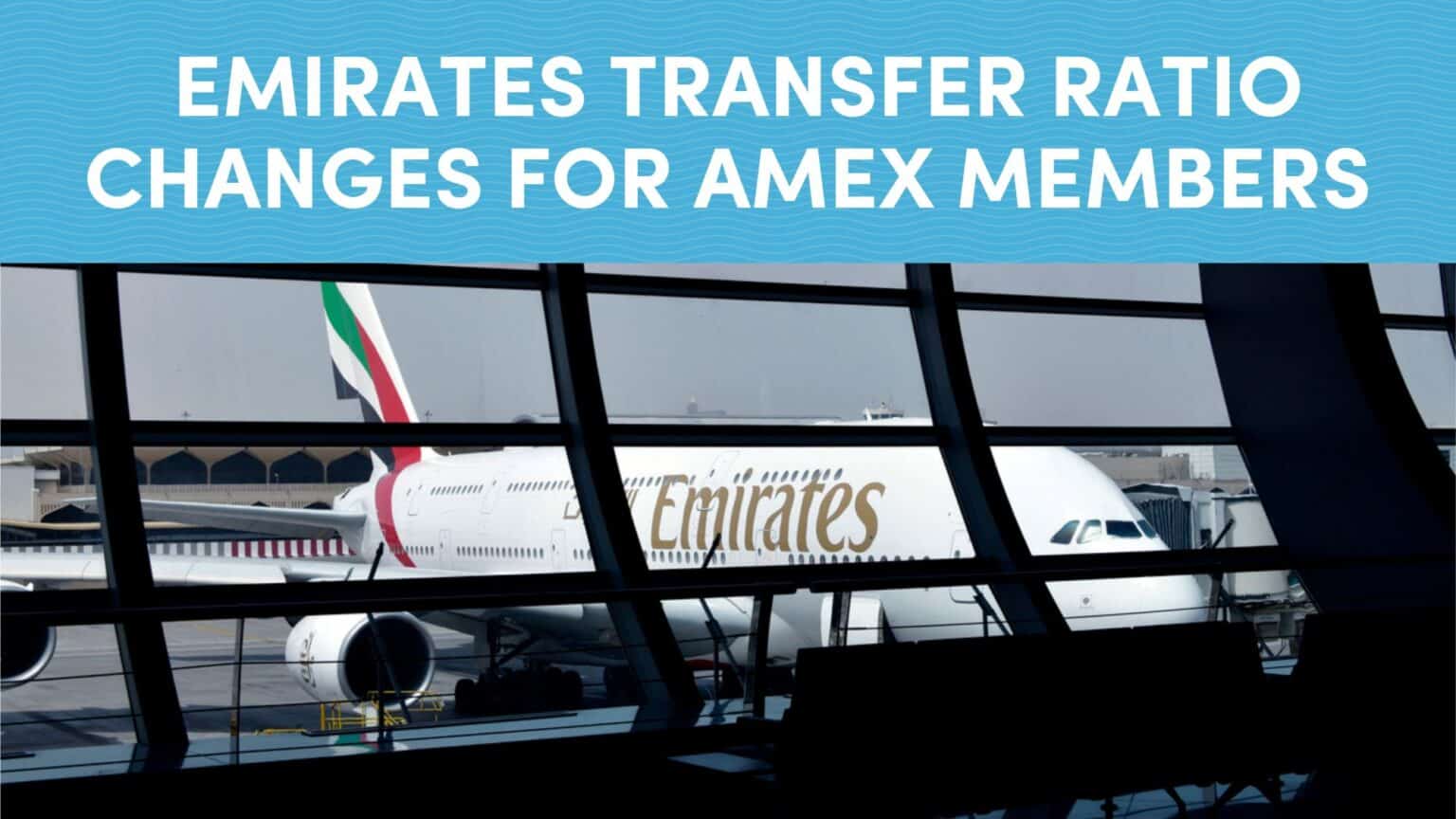 Emirates Skywards Transfer Ratio Changes for Amex Members