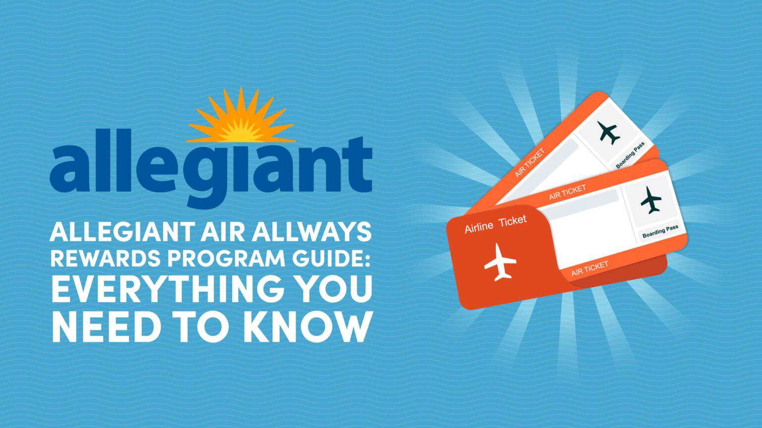 Allegiant Air Allways Rewards Program Guide (2025) - 10xTravel