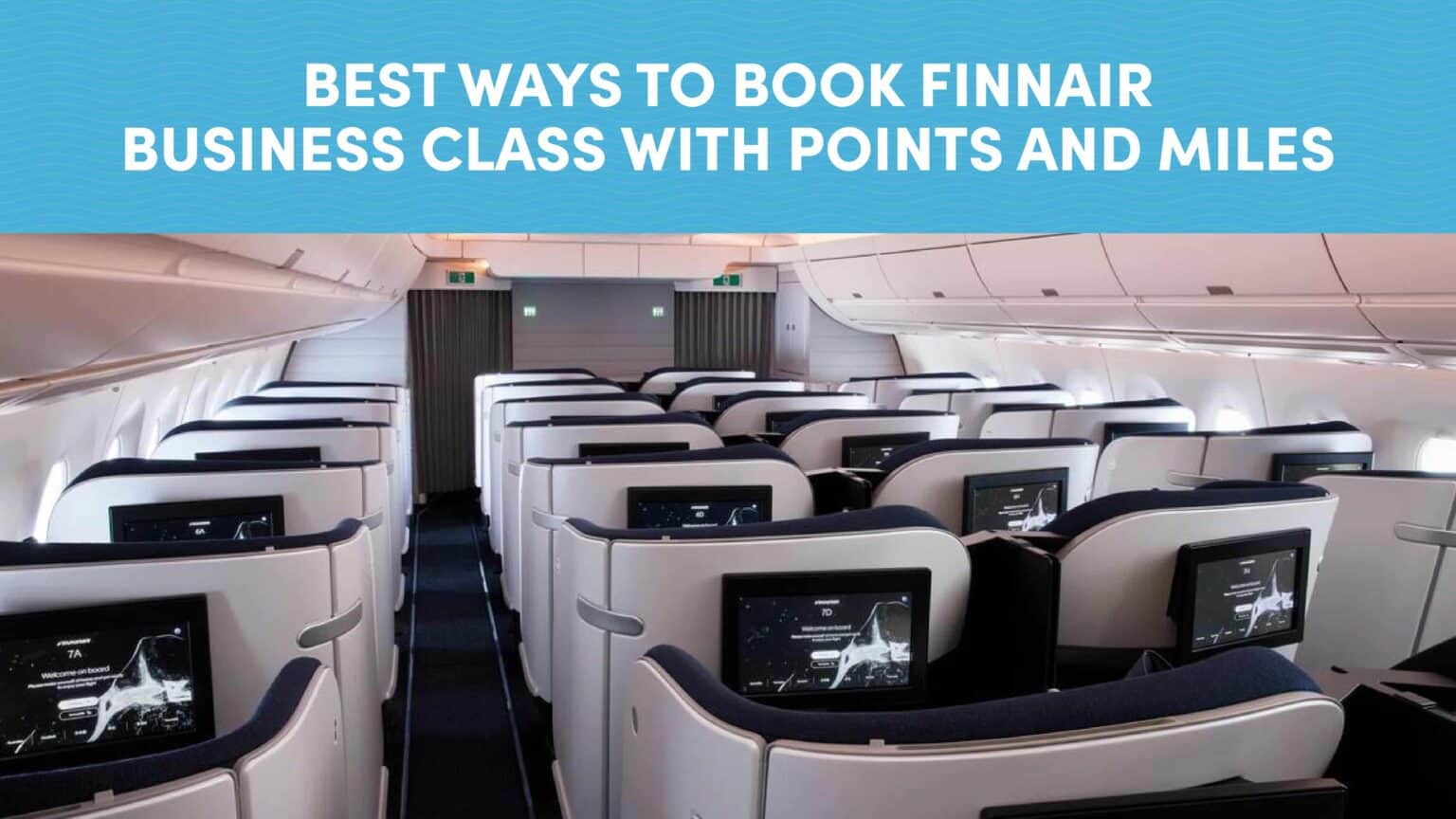 Best Ways to Book Finnair Business Class with Points and Miles
