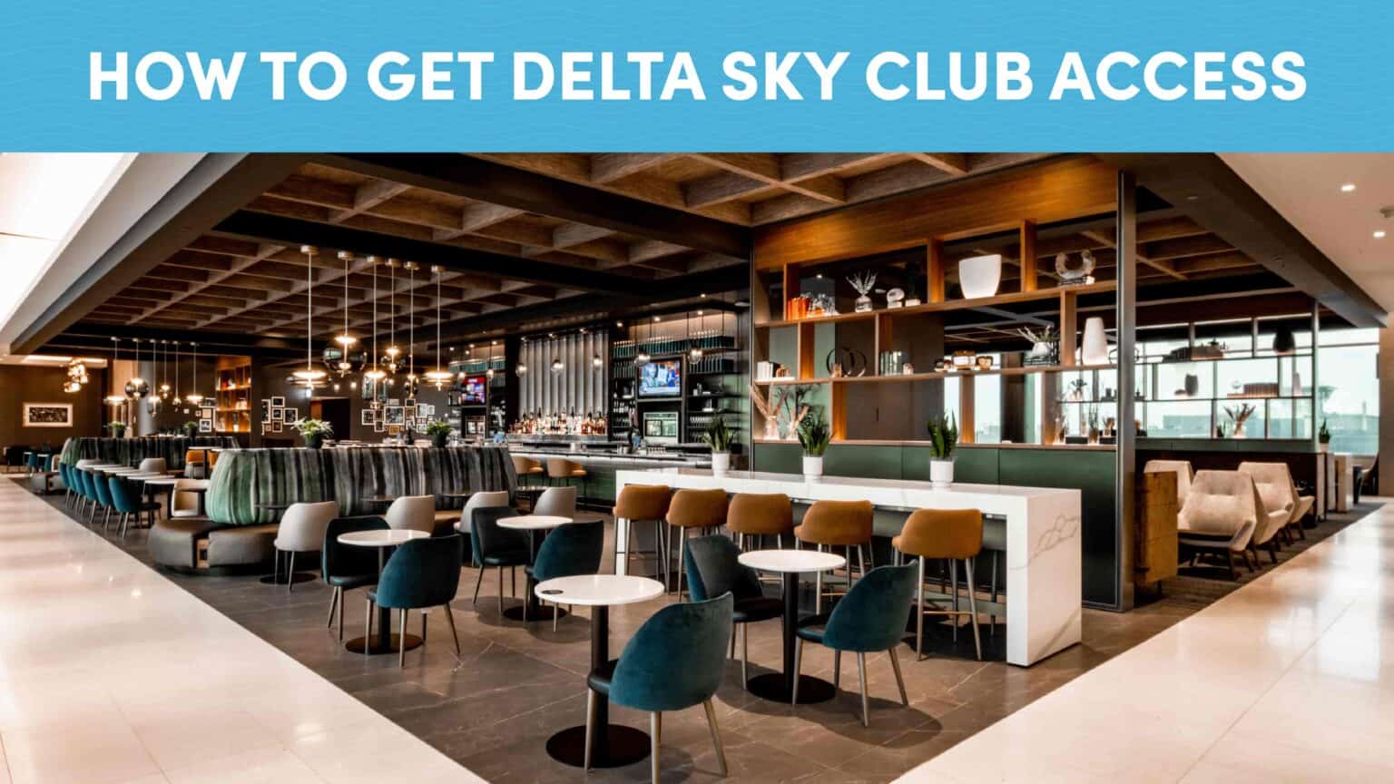 How to Get Delta Sky Club Access - 10xTravel