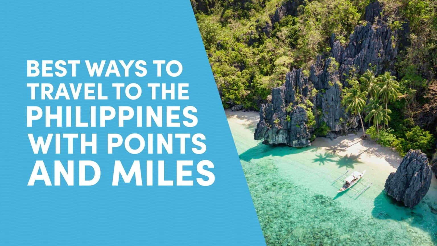 Best Ways to Travel to the Philippines with Points and Miles | 10xTravel